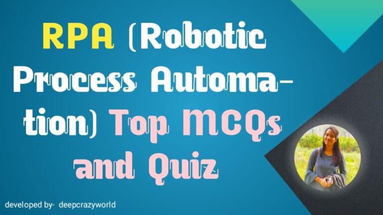Top 50+ RPA (Robotic Process Automation) MCQ Questions