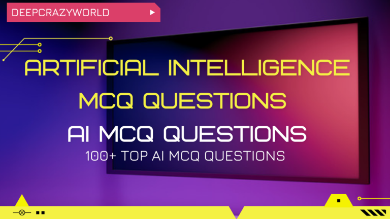 Artificial Intelligence MCQ Questions (Multiple Choice Questions)