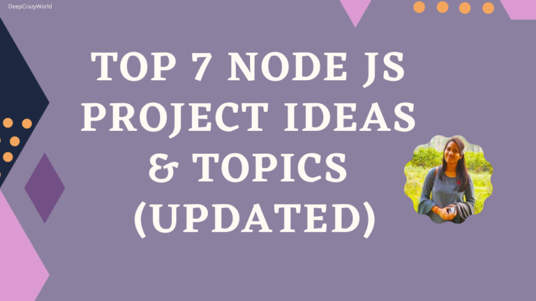 Top 10 Node js Project Ideas & Topics 2021-22 (UPDATED)